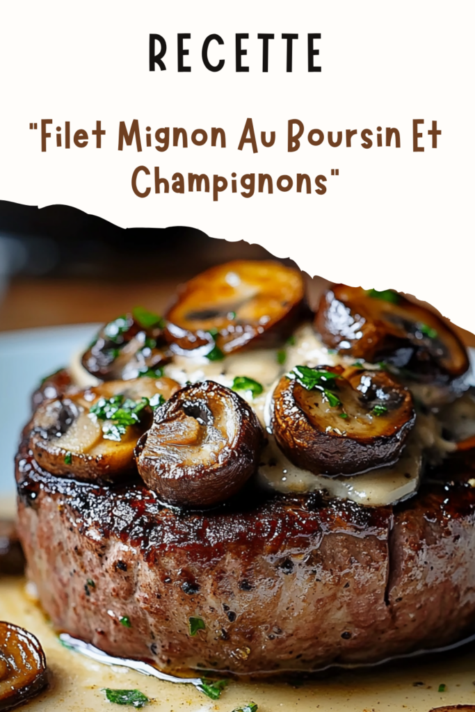 Filet Mignon Au Boursin Et Champignons - recettes de charlotte